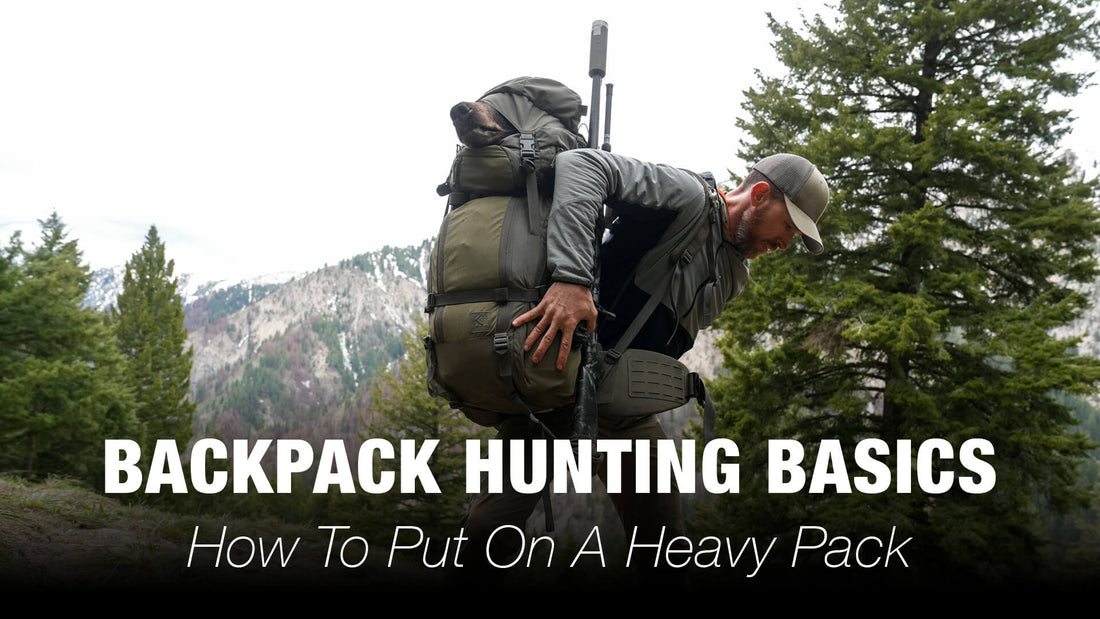 Backpack Hunting Basics — How To Put On A Heavy Hunting Pack – Exo Mtn Gear