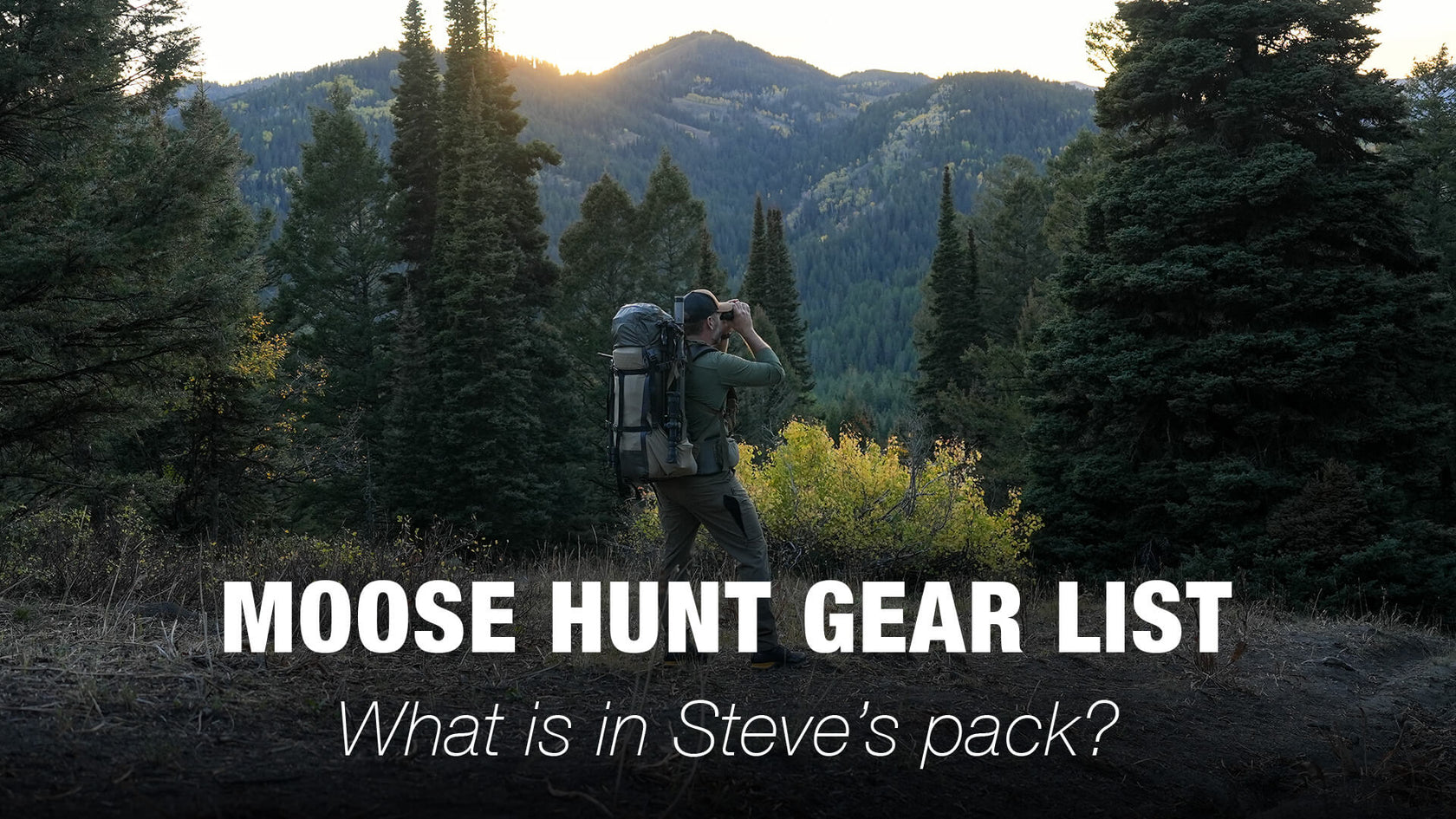 Moose Hunt Gear List — Steve's 7-Day Backpack Hunt in Idaho – Exo Mtn Gear