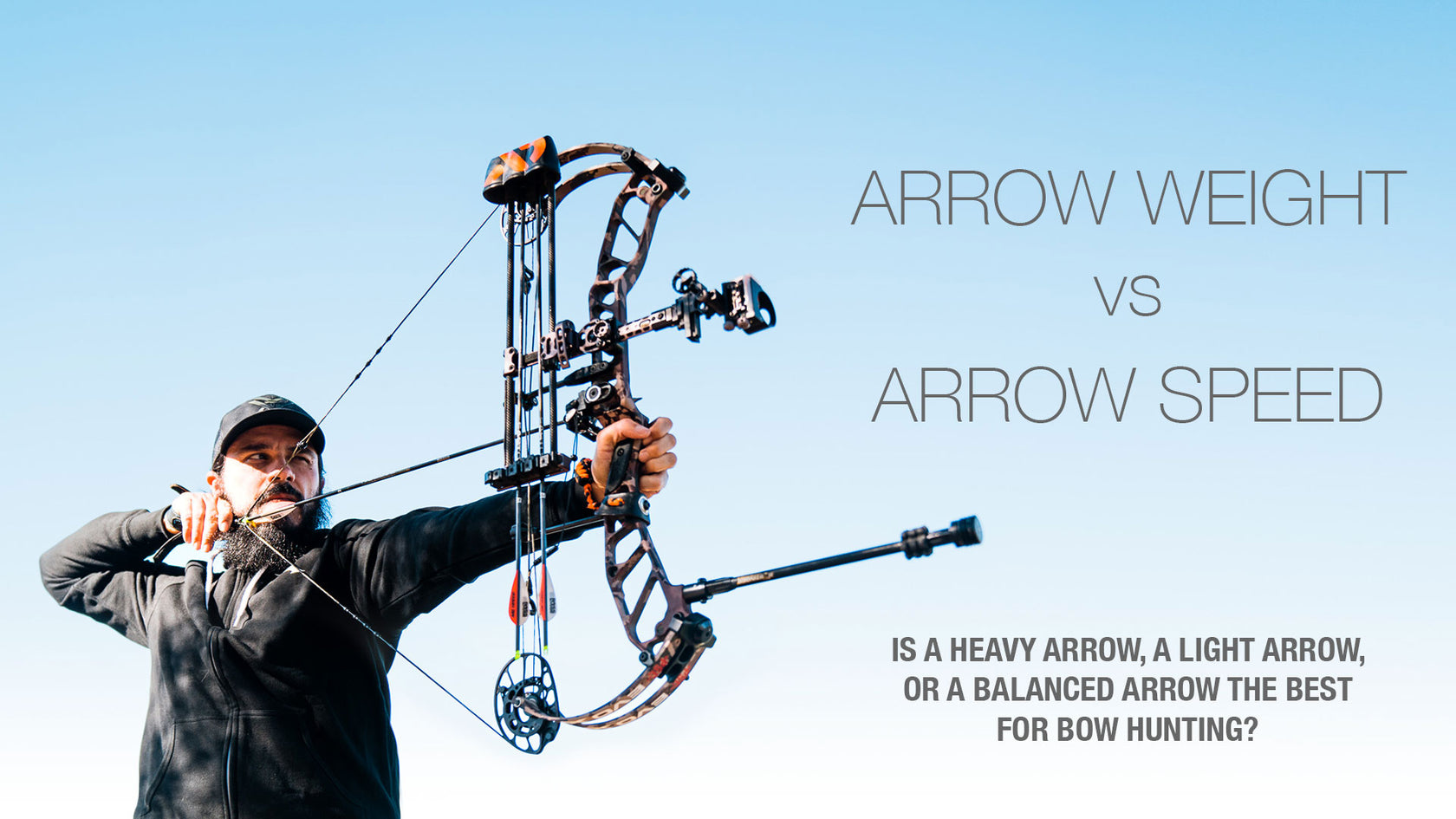 Arrow Weight vs Arrow Speed — Is A Heavy, Light, or Balanced Arrow the ...