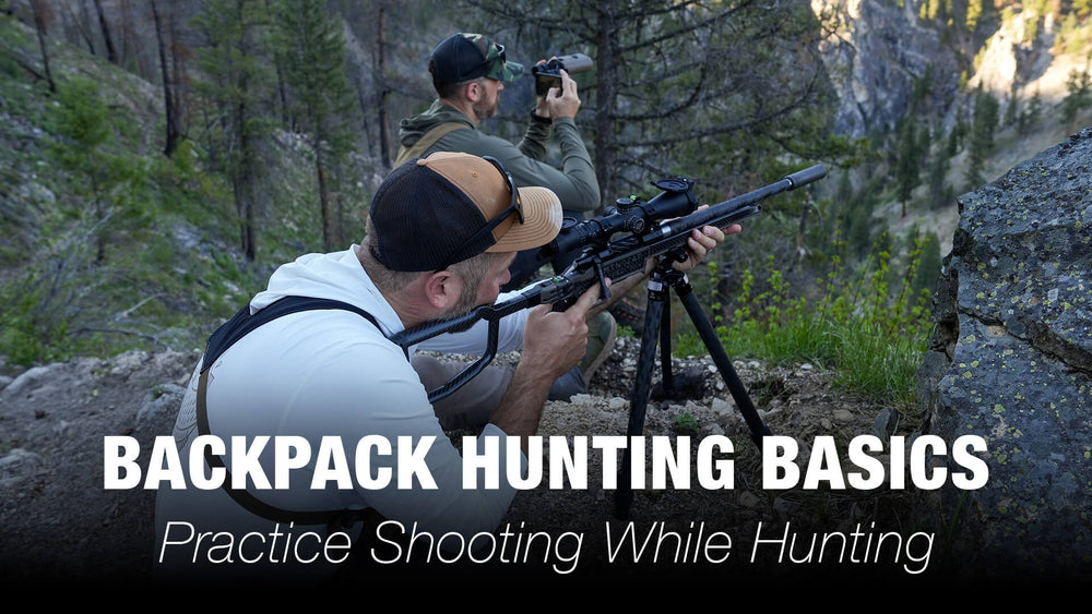 Backpack Hunting Basics — Realistic Rifle Practice for Backcountry Hun ...